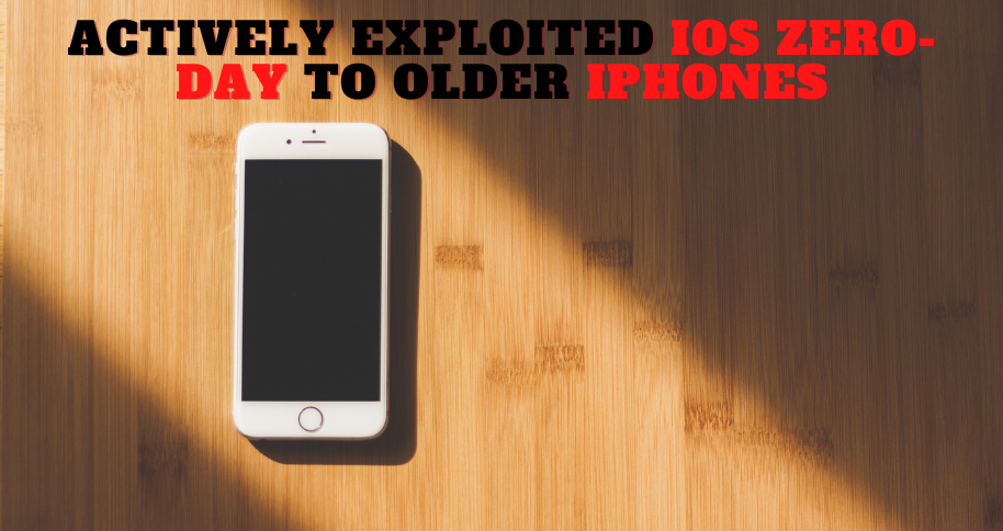 Apple Patch For Actively Exploited Ios Zero Day To Older Iphones